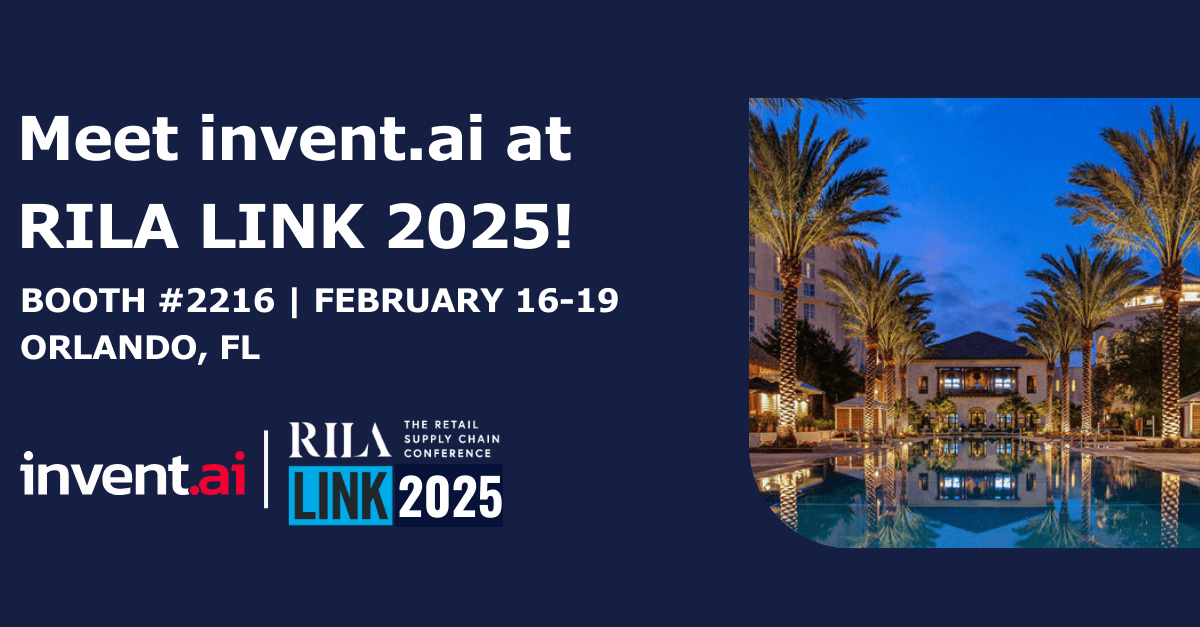 Join invent.ai at RILA LINK 2025 February 16-19 in Orlando